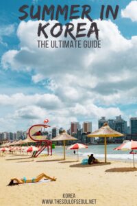 A Guide to Summer in Korea: Get Ready For Fun – The Soul of Seoul