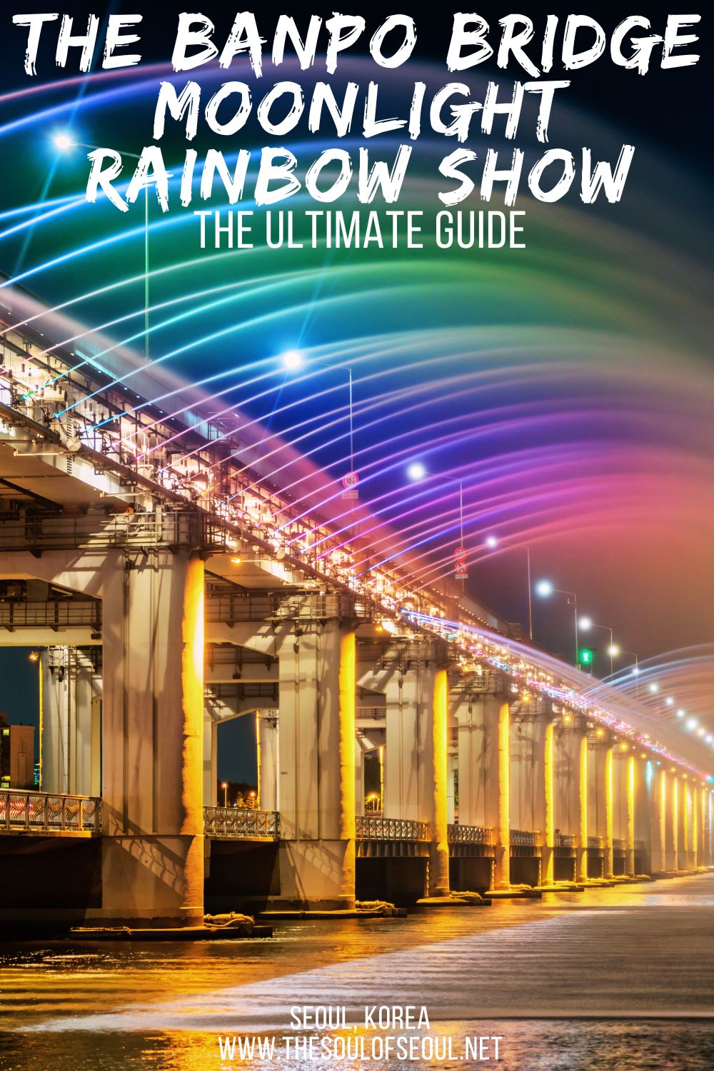 The Banpo Bridge Moonlight Rainbow Show: Is It Worth It? – The Soul of ...