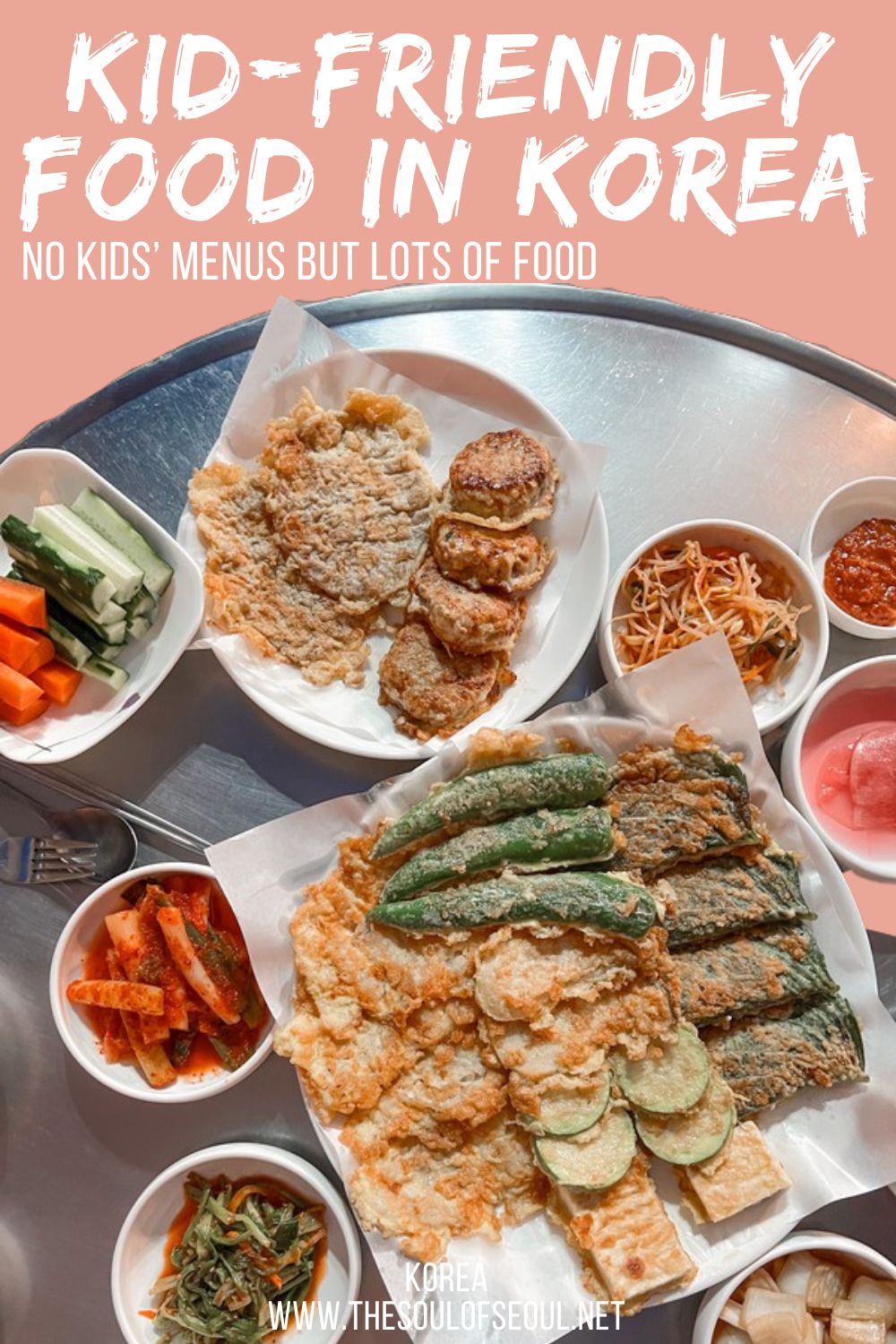 Kid-Friendly Food in Korea: No Kids' Menus But Lots Of Food – The Soul ...